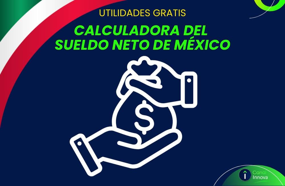 ᐅ Calculadora Sueldo Neto México 【 2025 】