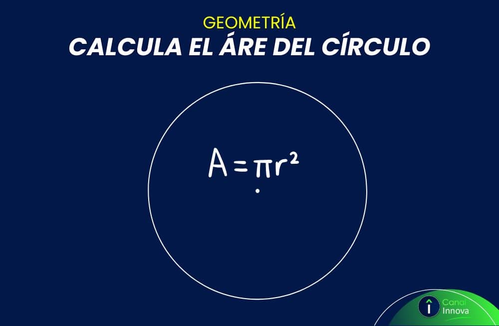ᐅ Calculadora del Área de un Círculo 【 Canal Innova 】