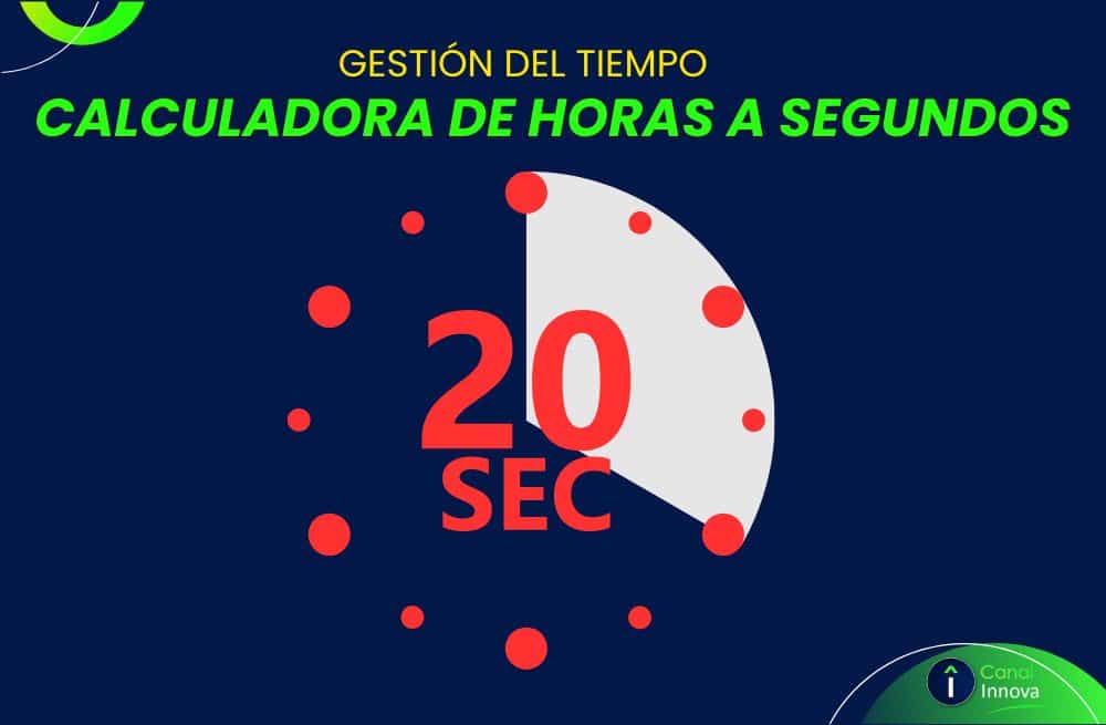 ᐅ Calculadora de Horas a Segundos 【 Canal Innova 】